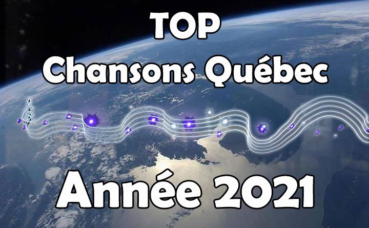 TOP Chansons Québec 2021